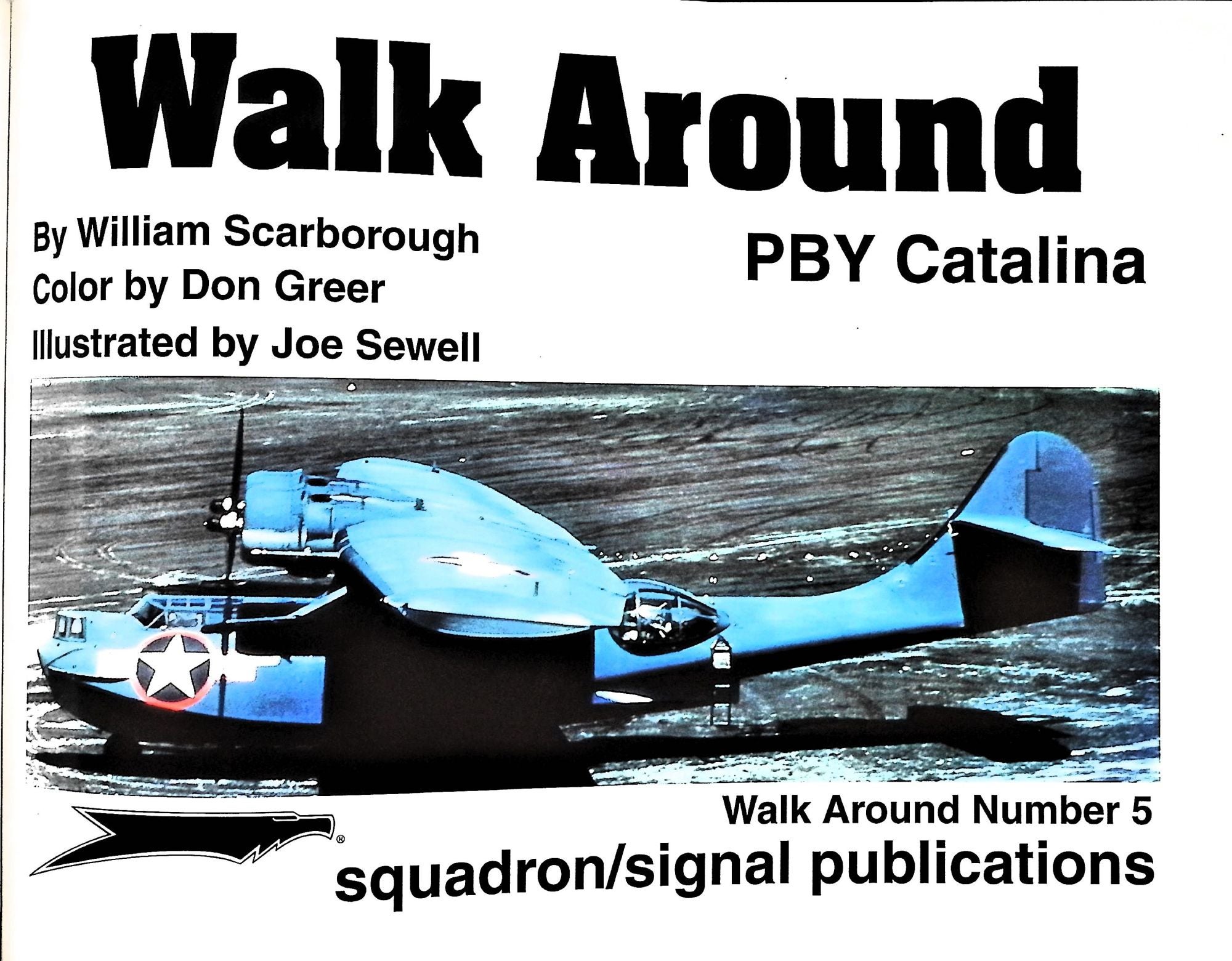 PBY Catalina - Walk Around No. 5 by Scarborough, William E.: Very good ...