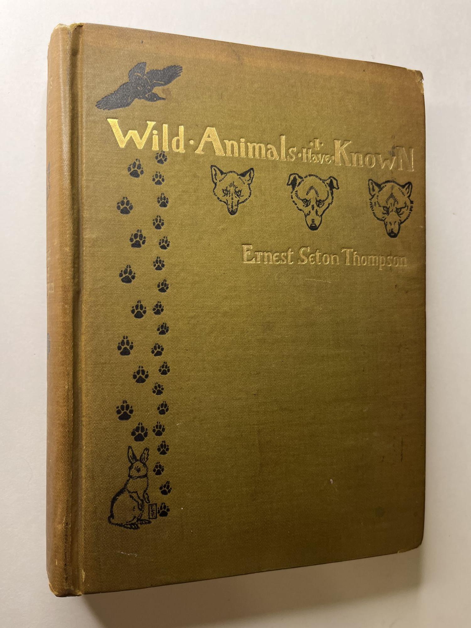 Wild Animals I Have Known by Seton, Ernest Thompson: Very good ...