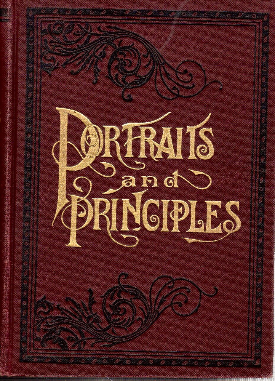 Portraits and Principles of the World's Great Men and Women with ...