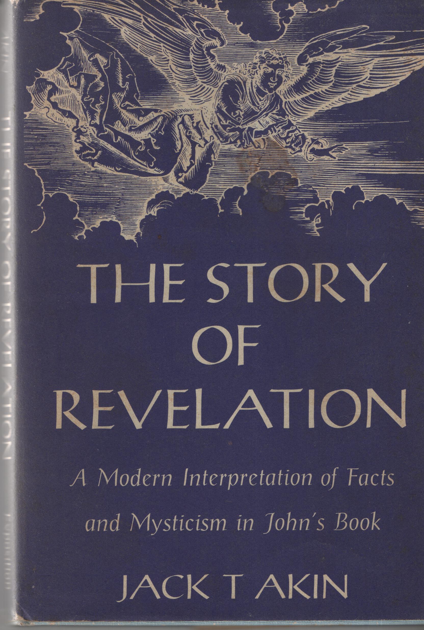 The Story of Revelation: A Modern Interpretation of Facts and Mysticism ...