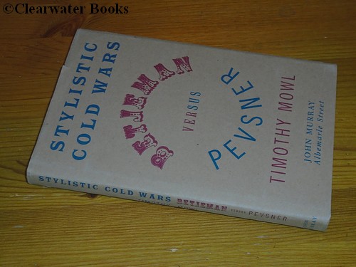 Stylistic Cold Wars. Betjeman Versus Pevsner. (INSCRIBED) by JOHN ...