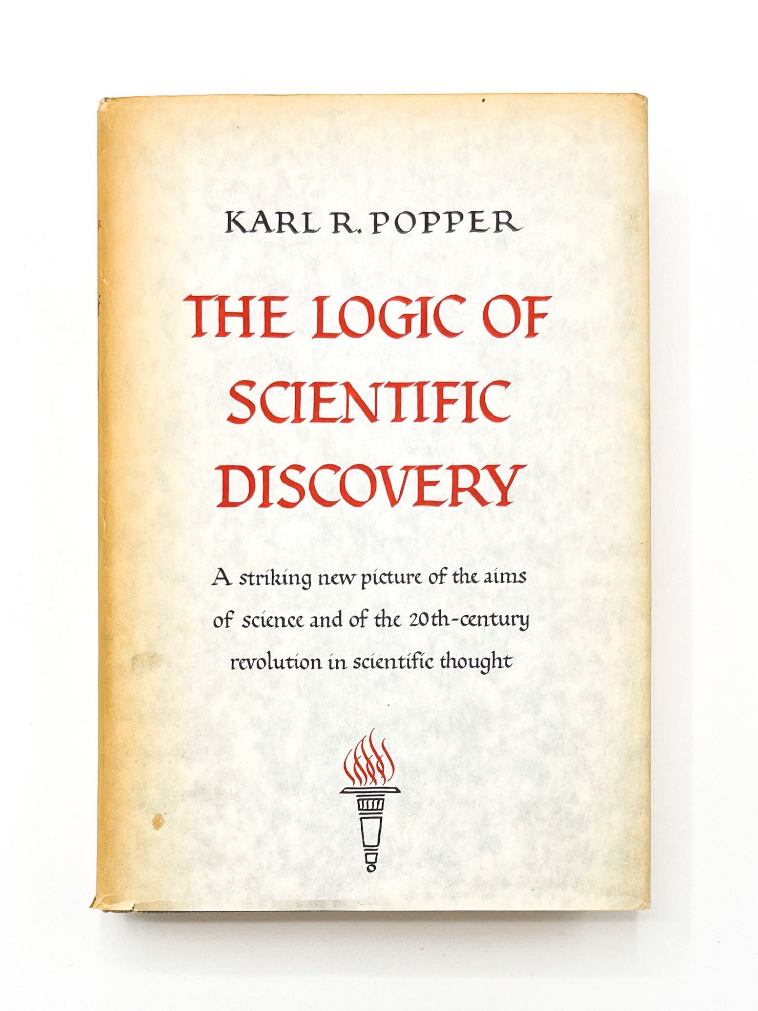 THE LOGIC OF SCIENTIFIC DISCOVERY by Popper, Karl R.: (1959) First ...