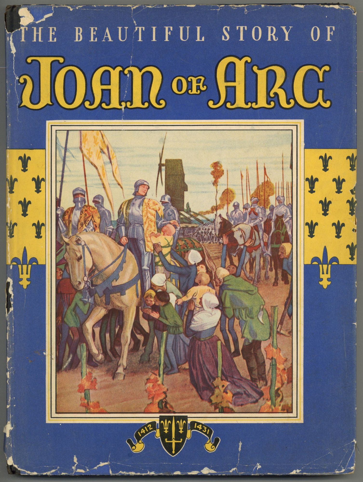 The Beautiful Story of Joan of Arc: The Martyr Maid of France by LOWE ...