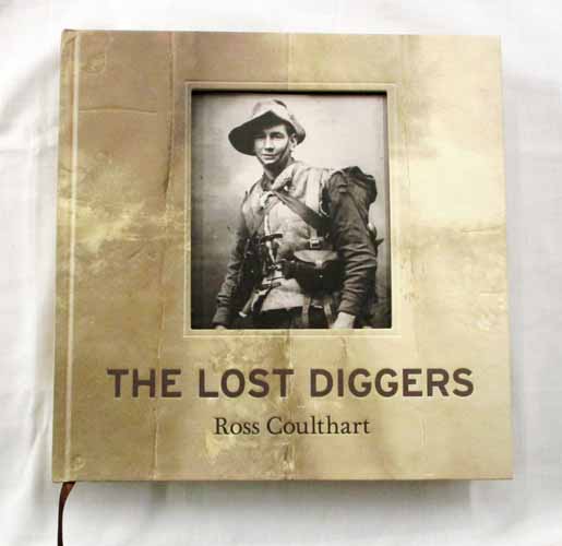 The Lost Diggers by Coulthart, Ross: Near Fine Hardback (2012) 1st ...