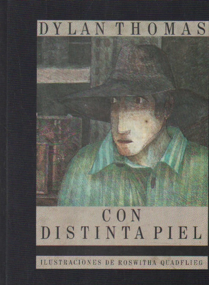 CON DISTINTA PIEL de THOMAS, DYLAN | Librería Raimundo