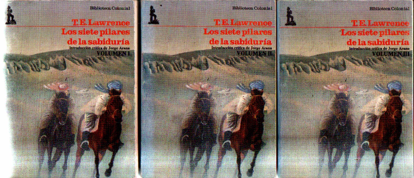 LOS SIETE PILARES DE LA SABIDURIA (3 TOMOS) de LAWRENCE, T. E ...