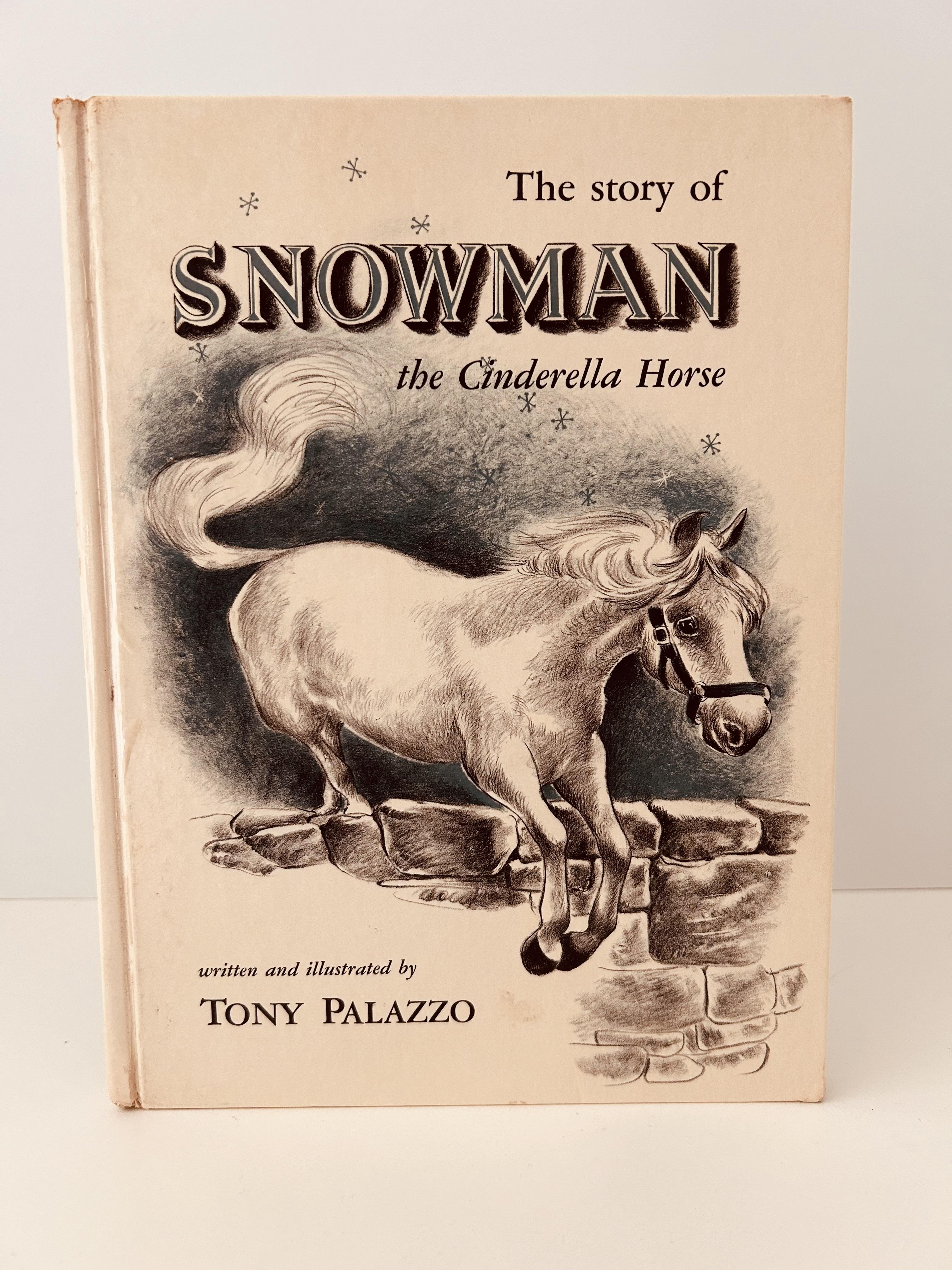 The Story of Snowman the Cinderella Horse [VINTAGE 1962] [FIRST EDITON ...