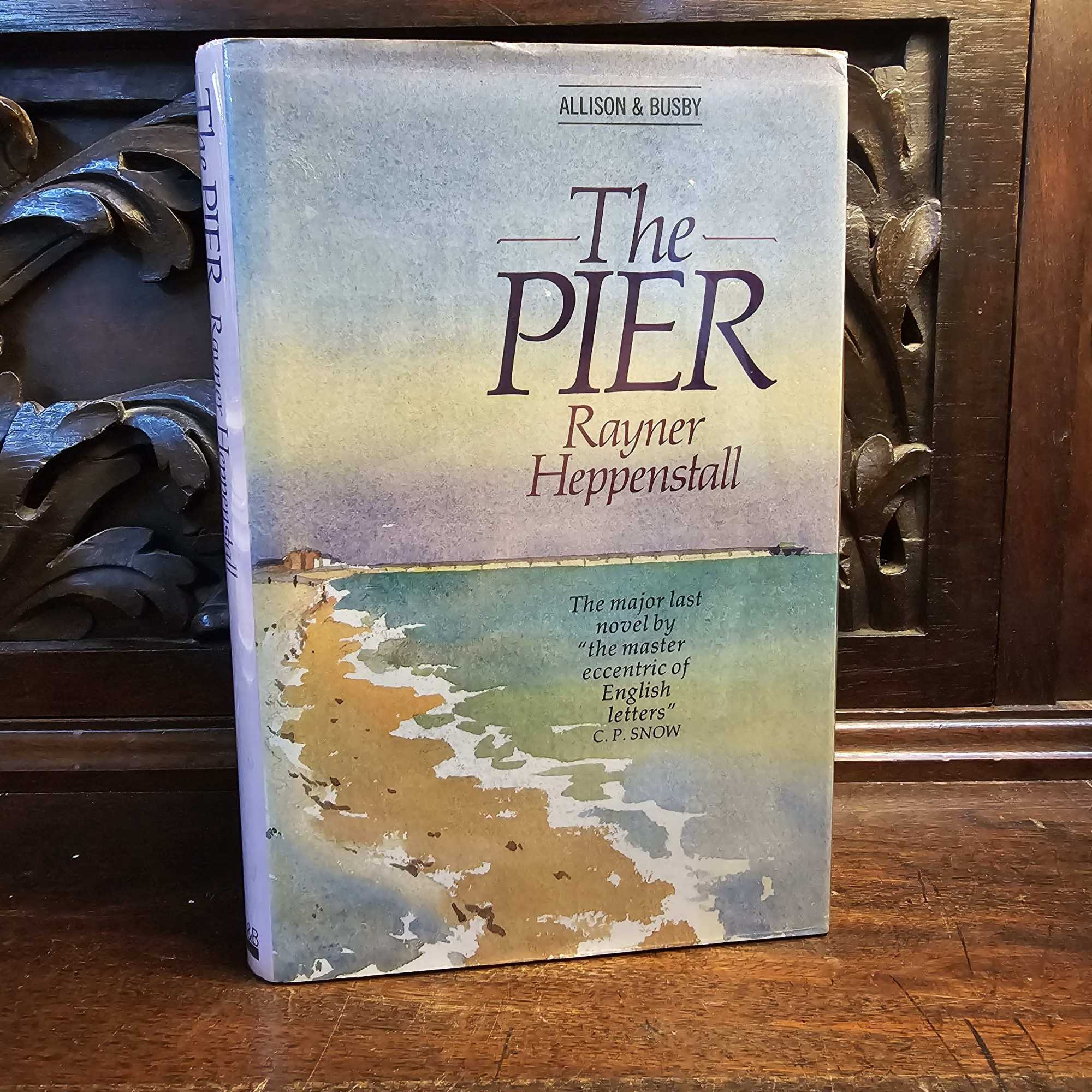 The Pier by Heppenstall, (Rayner): Very Good Hardcover (1986) First ...