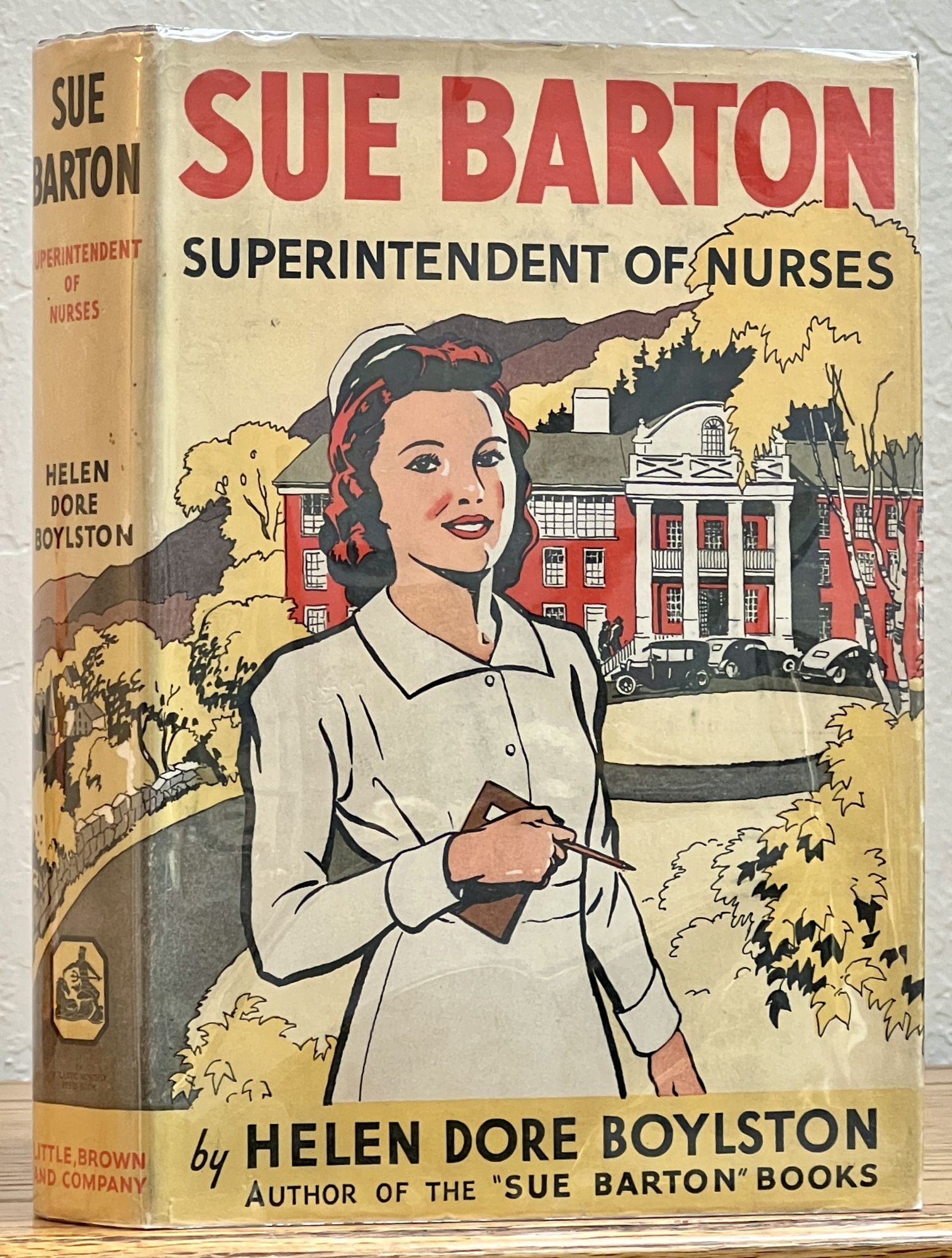 SUE BARTON. Superintendent of Nurses by Boyleston, Helen Dore: (1940 ...
