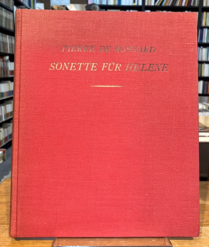 Sonette für Helene / Sonnets pour Helene. von Ronsard, Pierre de:: Gut ...