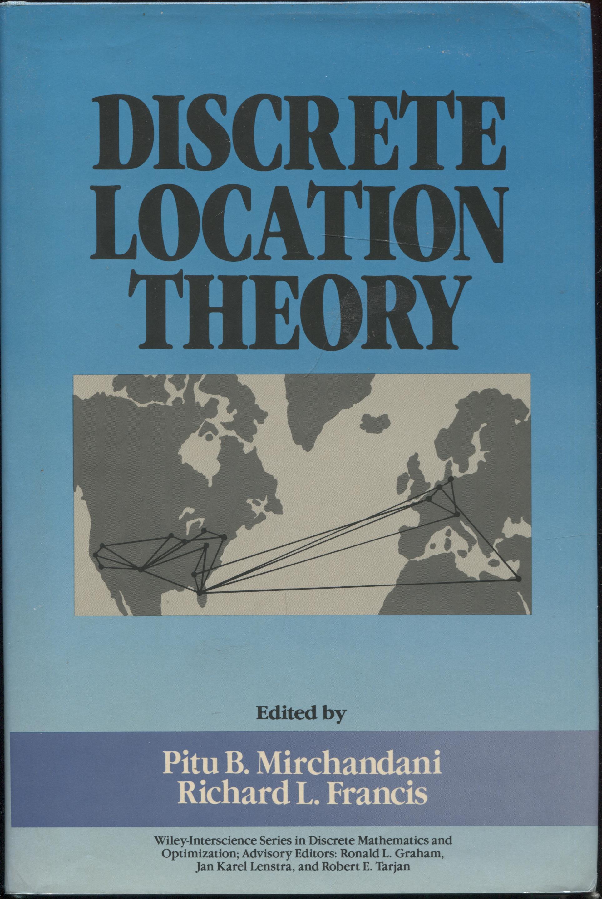 Discrete Location Theory by Mirchandani, Pitu B.; Francis, Richard L ...