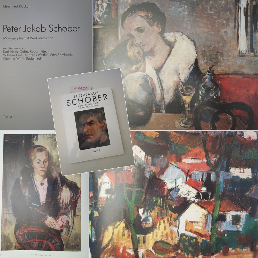 Peter Jakob Schober. Monographie mit Werkverzeichnis * mit O r i g i n ...