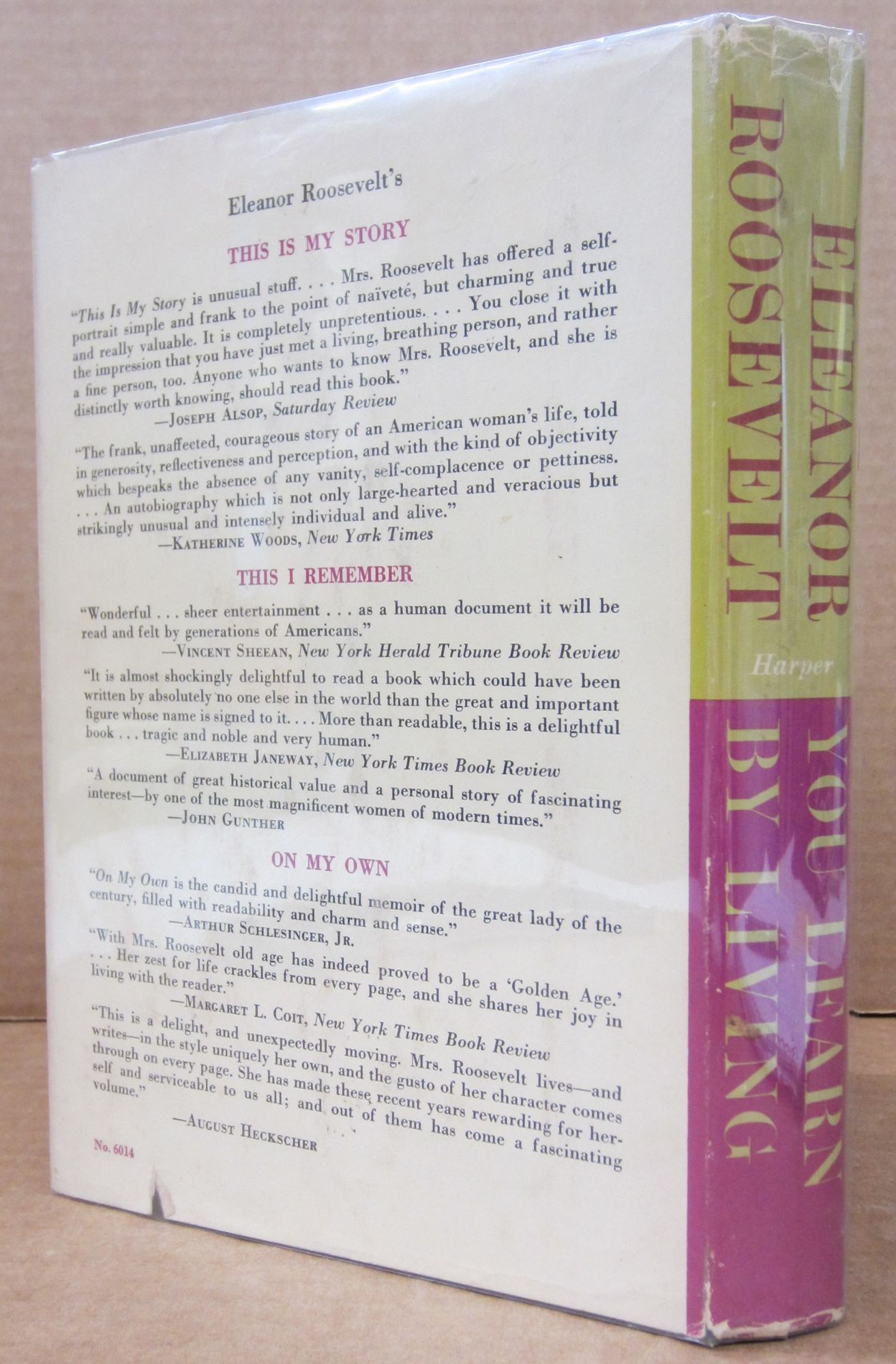 You Learn by Living; The Distillation of Mrs. Roosevelt's life ...