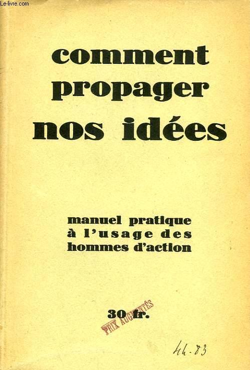 COMMENT PROPAGER NOS IDEES von COLLECTIF: bon Couverture rigide (1932 ...