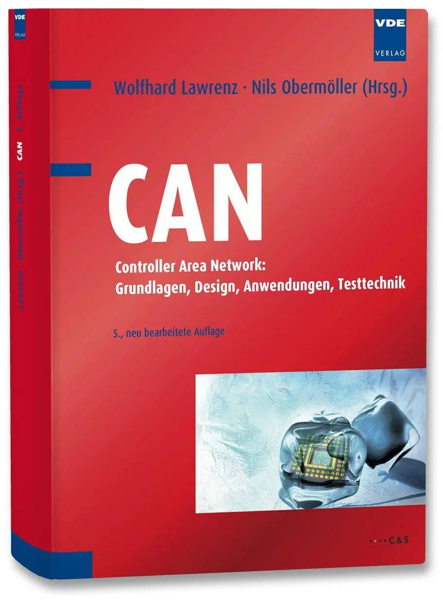 CAN | Controller Area Network: Grundlagen, Design, Anwendungen ...
