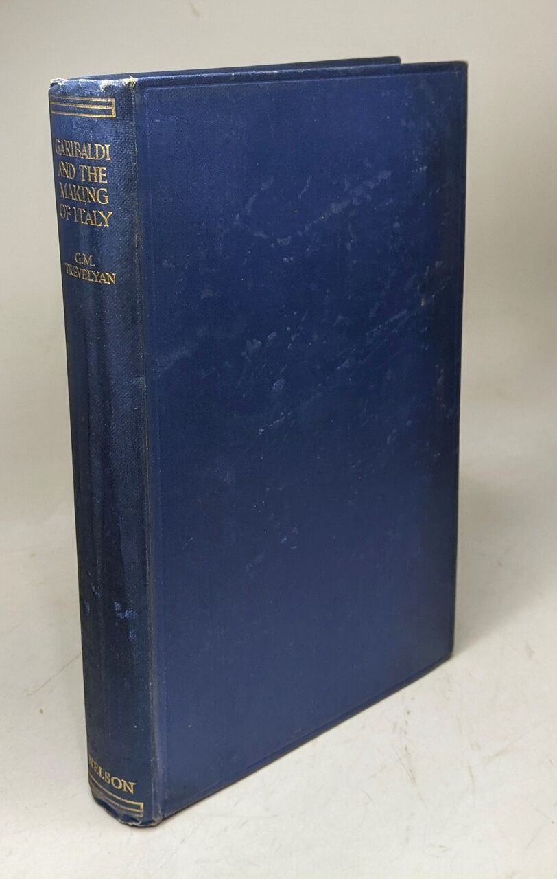 Garibaldi and the Making of Italy June-November 1860 by George Macaulay ...