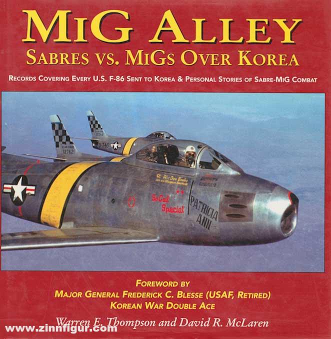 Mig Alley: Sabres vs. MiGs over Korea von Thompson, W. E./McLaren, D. R ...