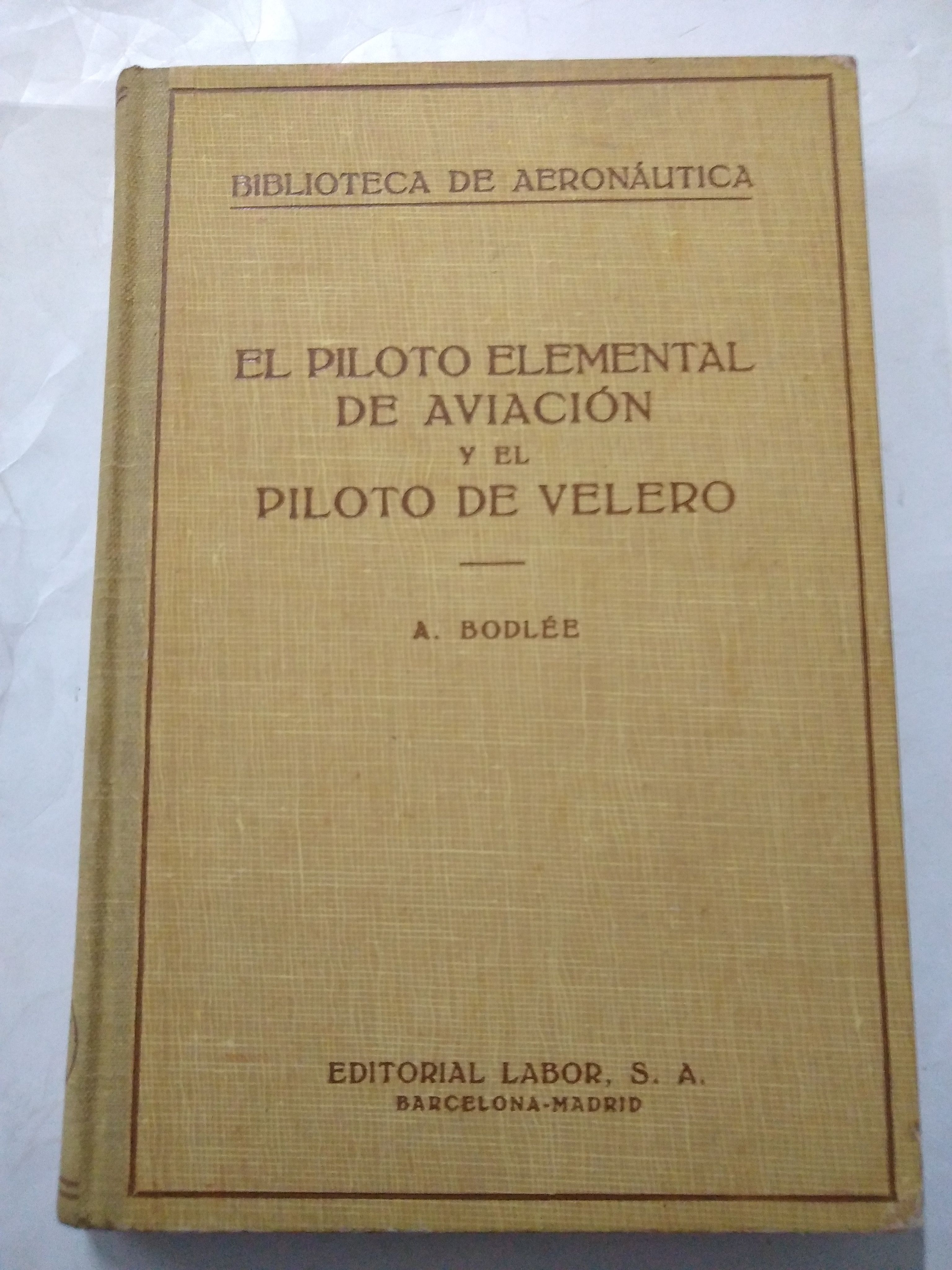 El piloto elemental de aviacion y el piloto de velero de A Bodlee: Buen ...