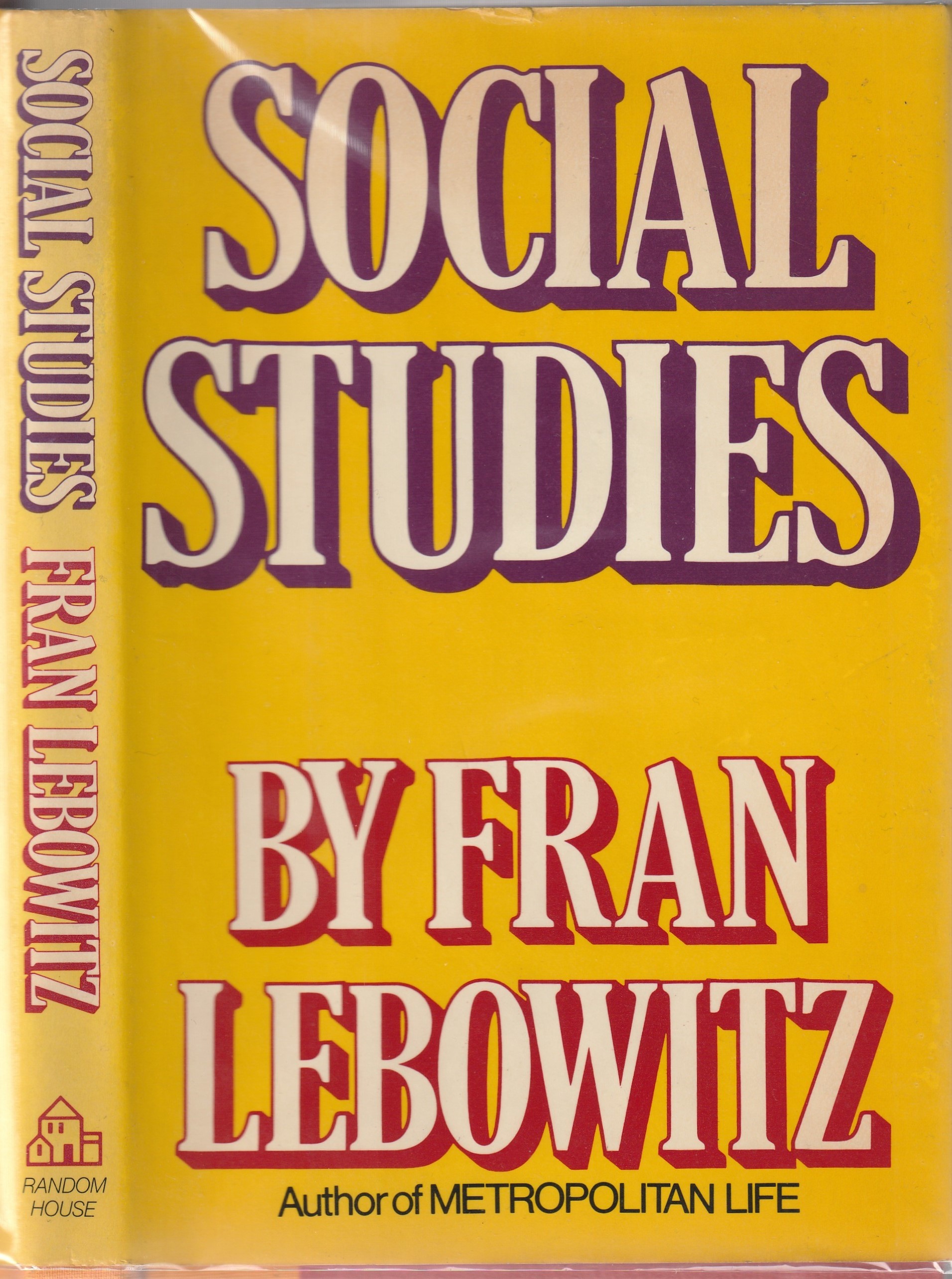 Social Studies by Lebowitz, Fran: Fine Hardcover (1981) 1st Edition ...