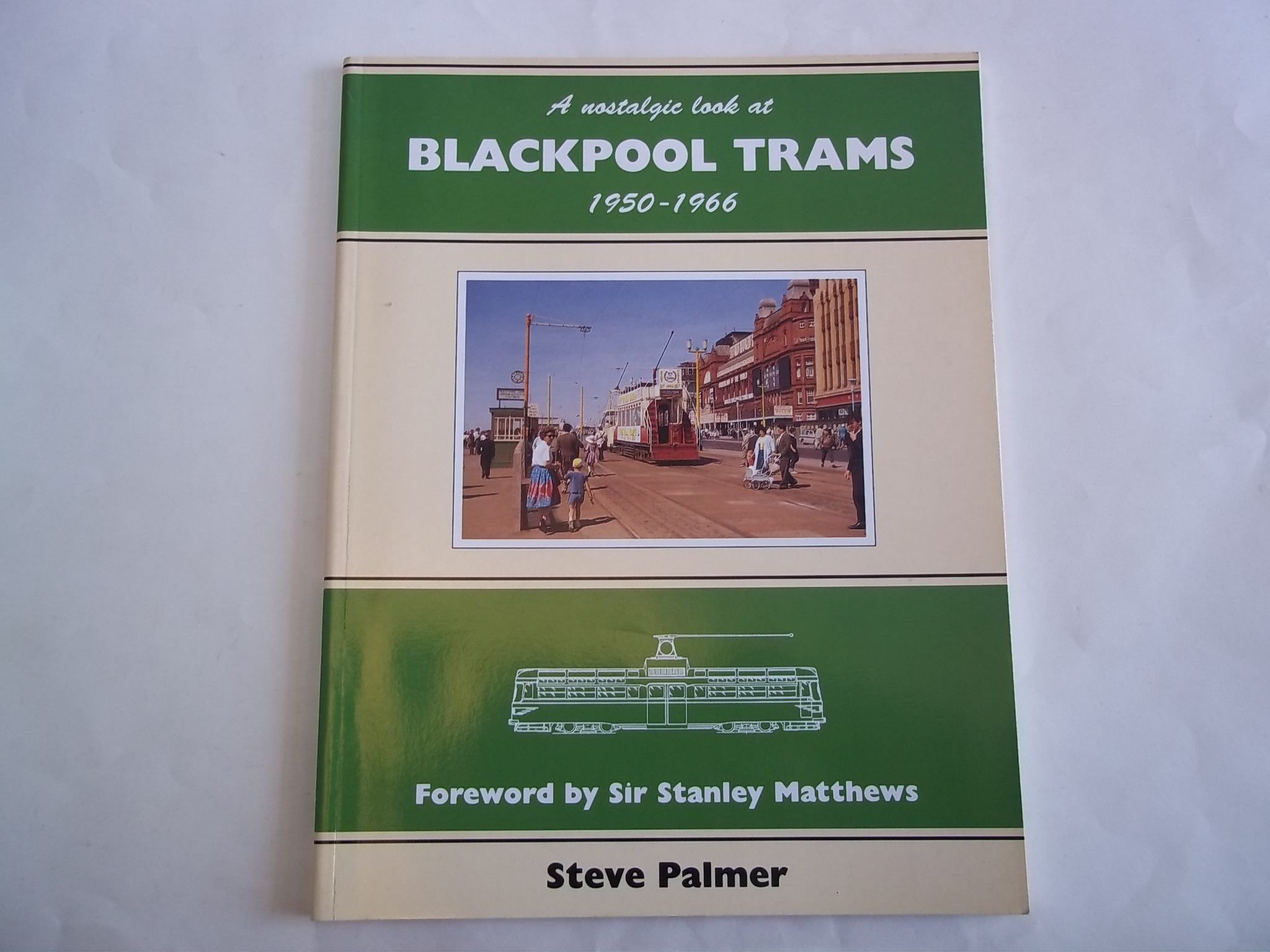 A Nostalgic Look at Blackpool Trams Since 1950 (Towns and Cities ...