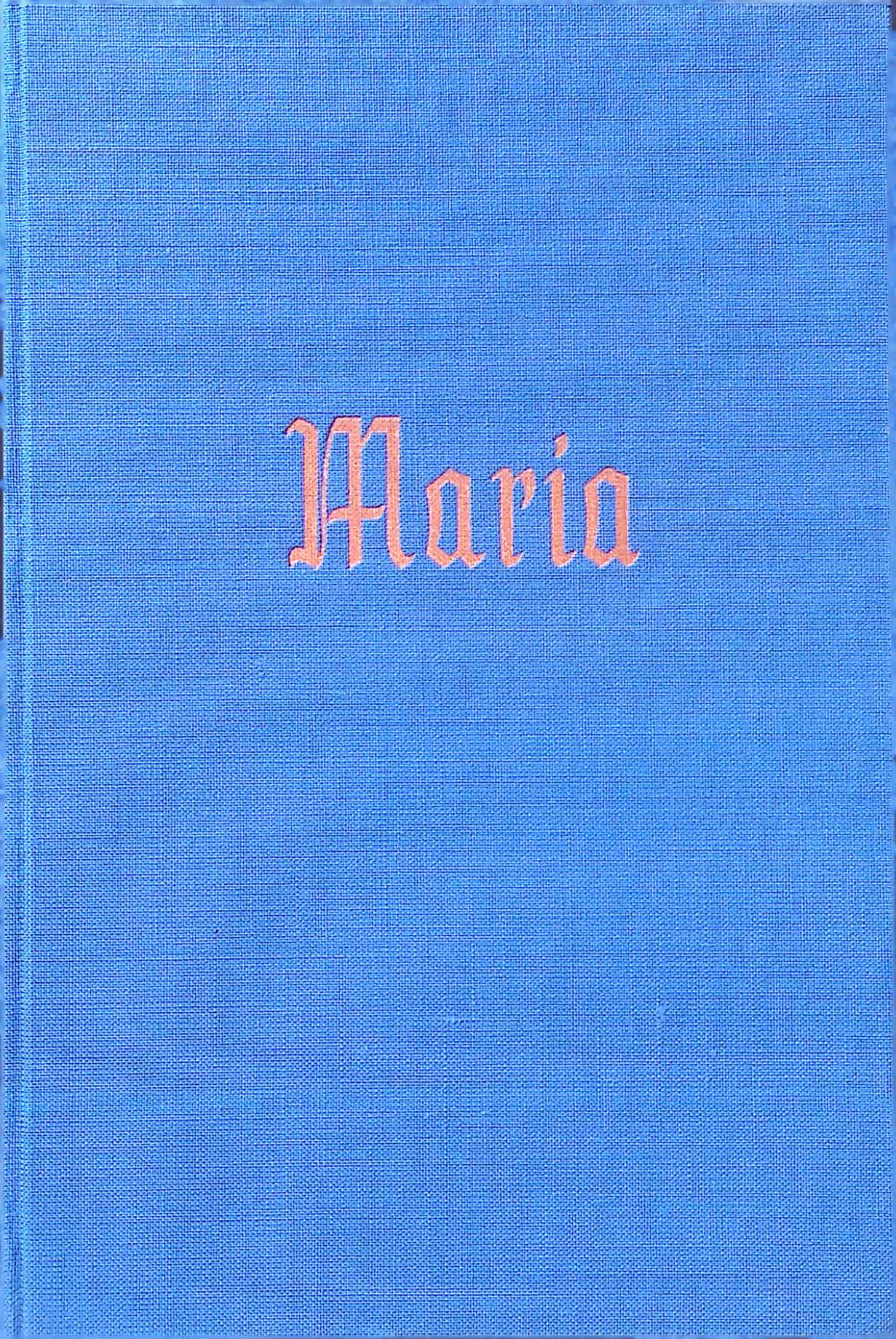 Maria. von Rocca, Annette di:: Gut gebundene Ausgabe (1954) 3. Aufl., 3 ...