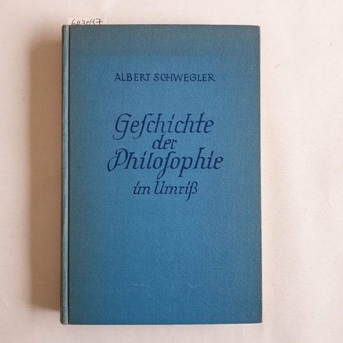Geschichte der Philosophie im Umriss : E. Leitfaden zur Uebersicht. 17 ...