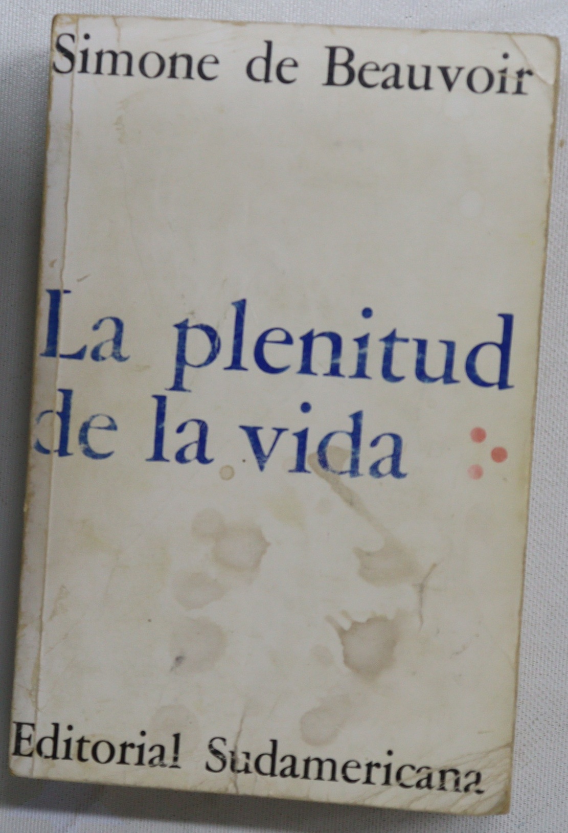 La plenitud de la vida de De Beauvoir, Simone | Librería Alonso Quijano