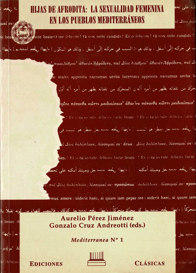 Hijas de Afrodita: la sexualidad femenina en los pueblos mediterráneos by Aurelio Pérez Jiménez ...