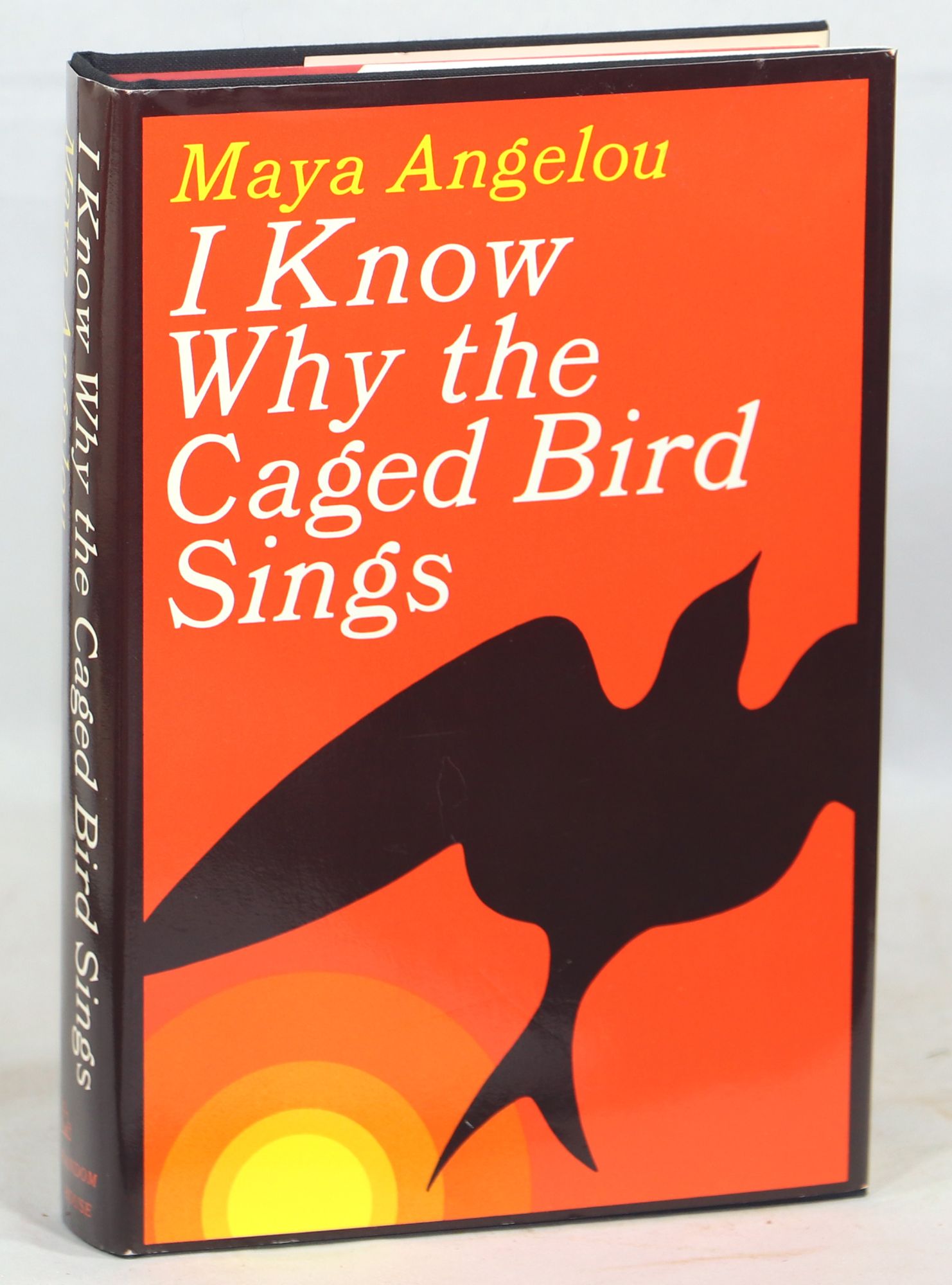 I Know Why the Caged Bird Sings by Angelou, Maya (Marguerite Annie ...