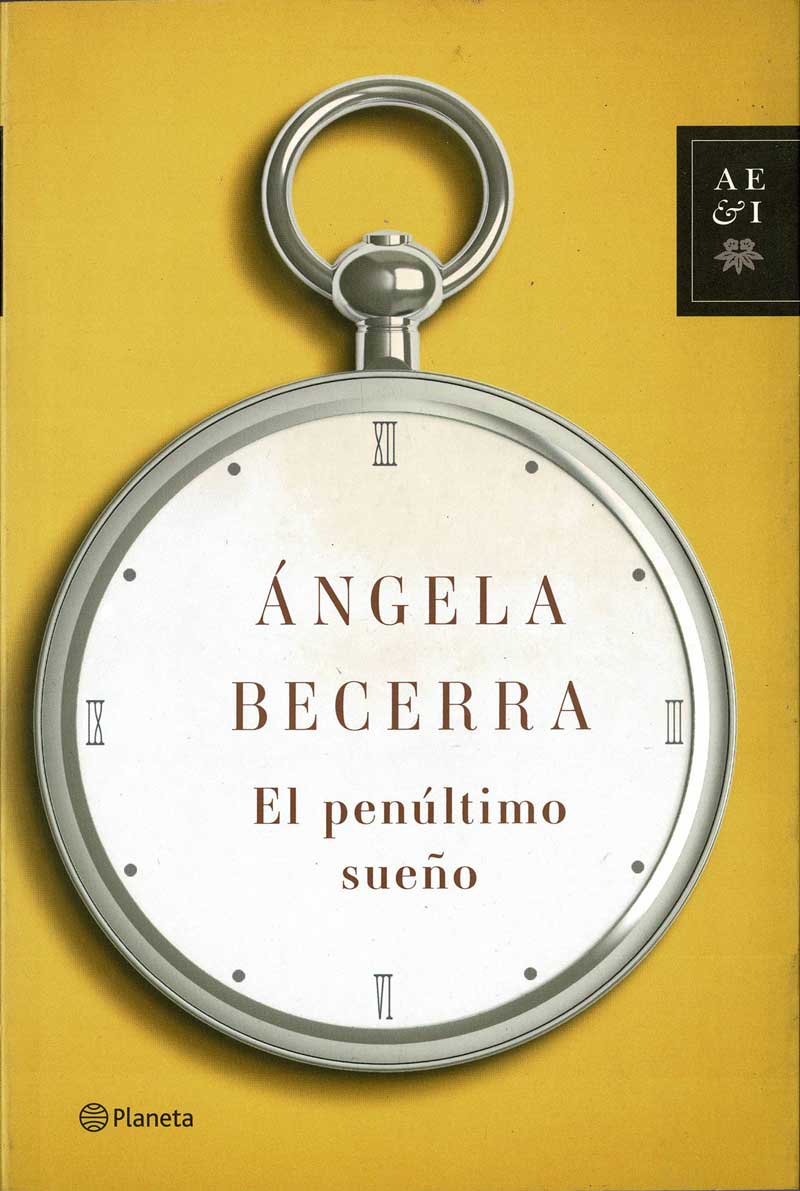 El penúltimo sueño by Angela Becerra: Muy Bien Tapa blanda (2011) 1ª ...