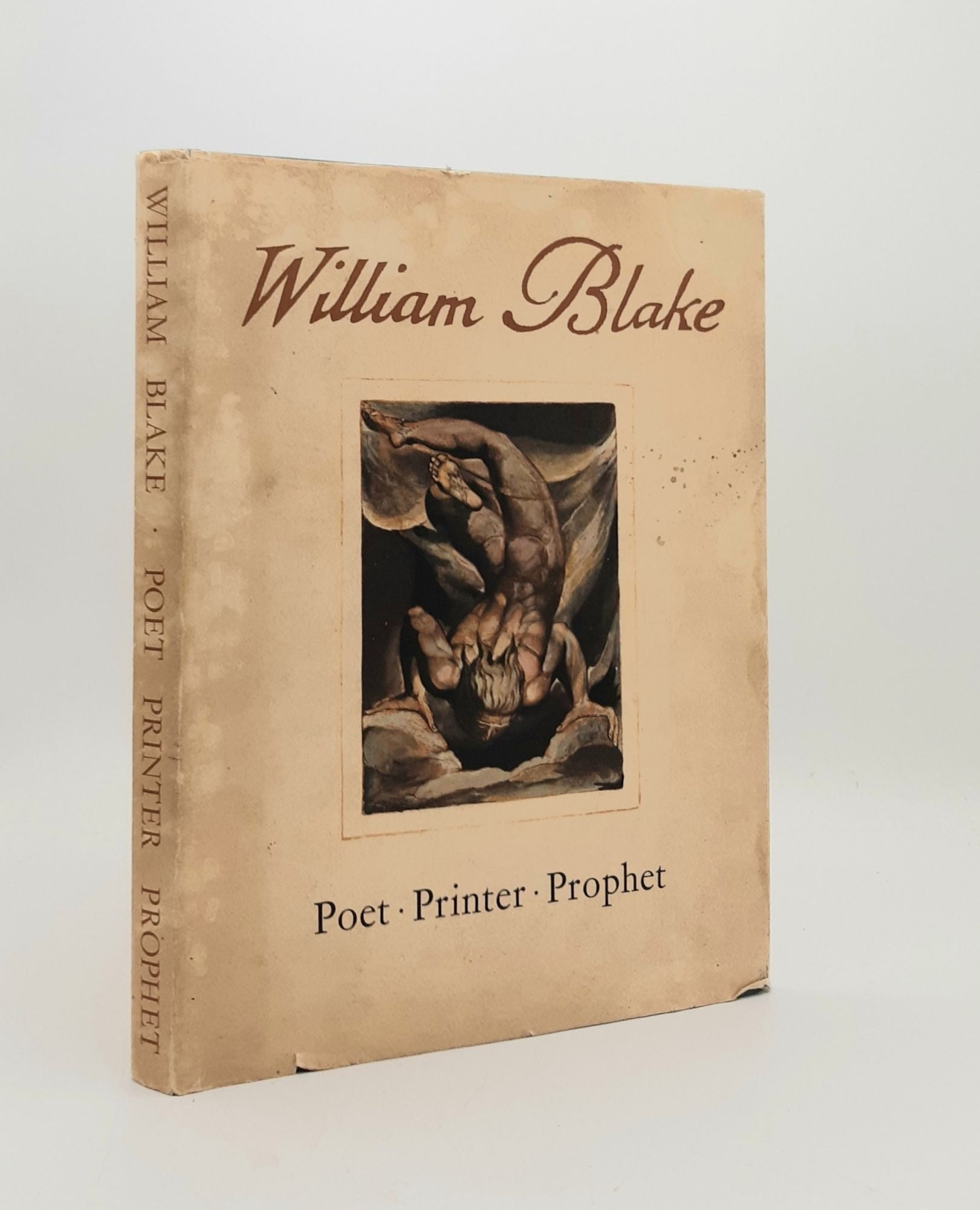 WILLIAM BLAKE Poet Printer Prophet a Study of the Illuminated Books of ...