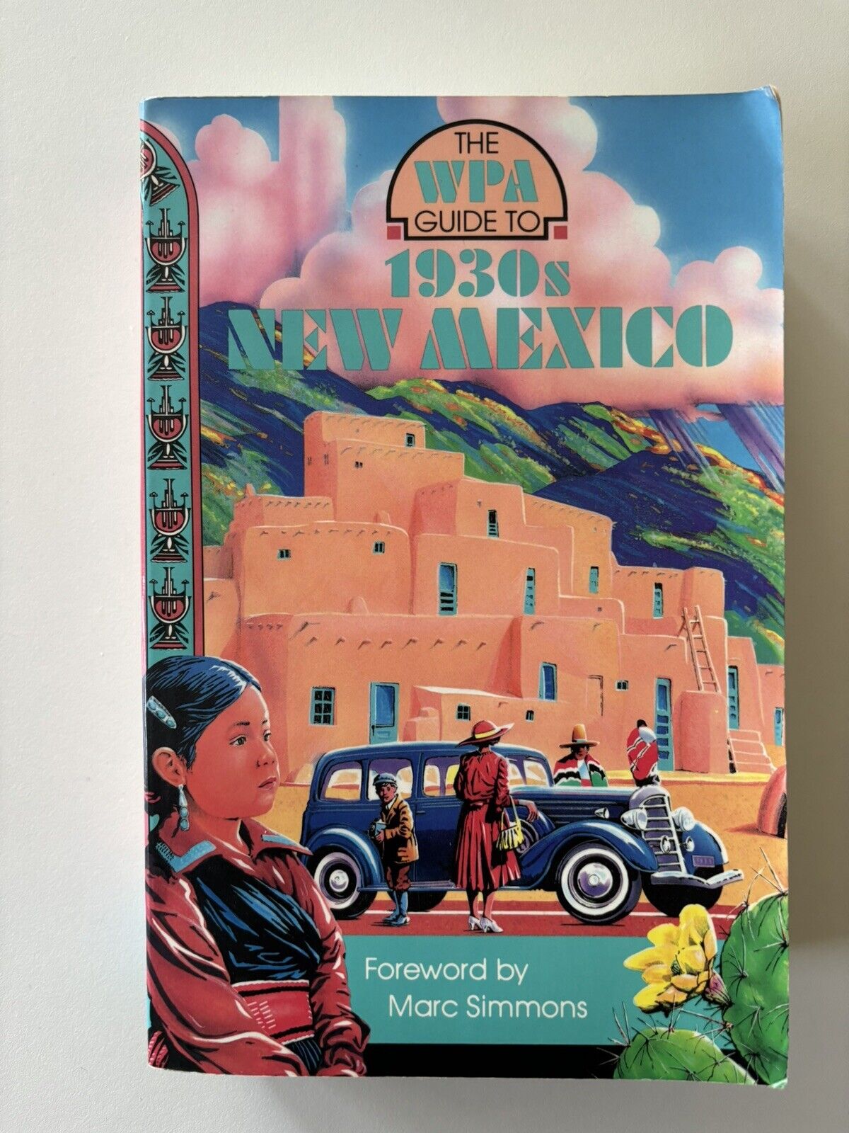 The WPA Guide to 1930's New Mexico by Writers' Program of the Work ...