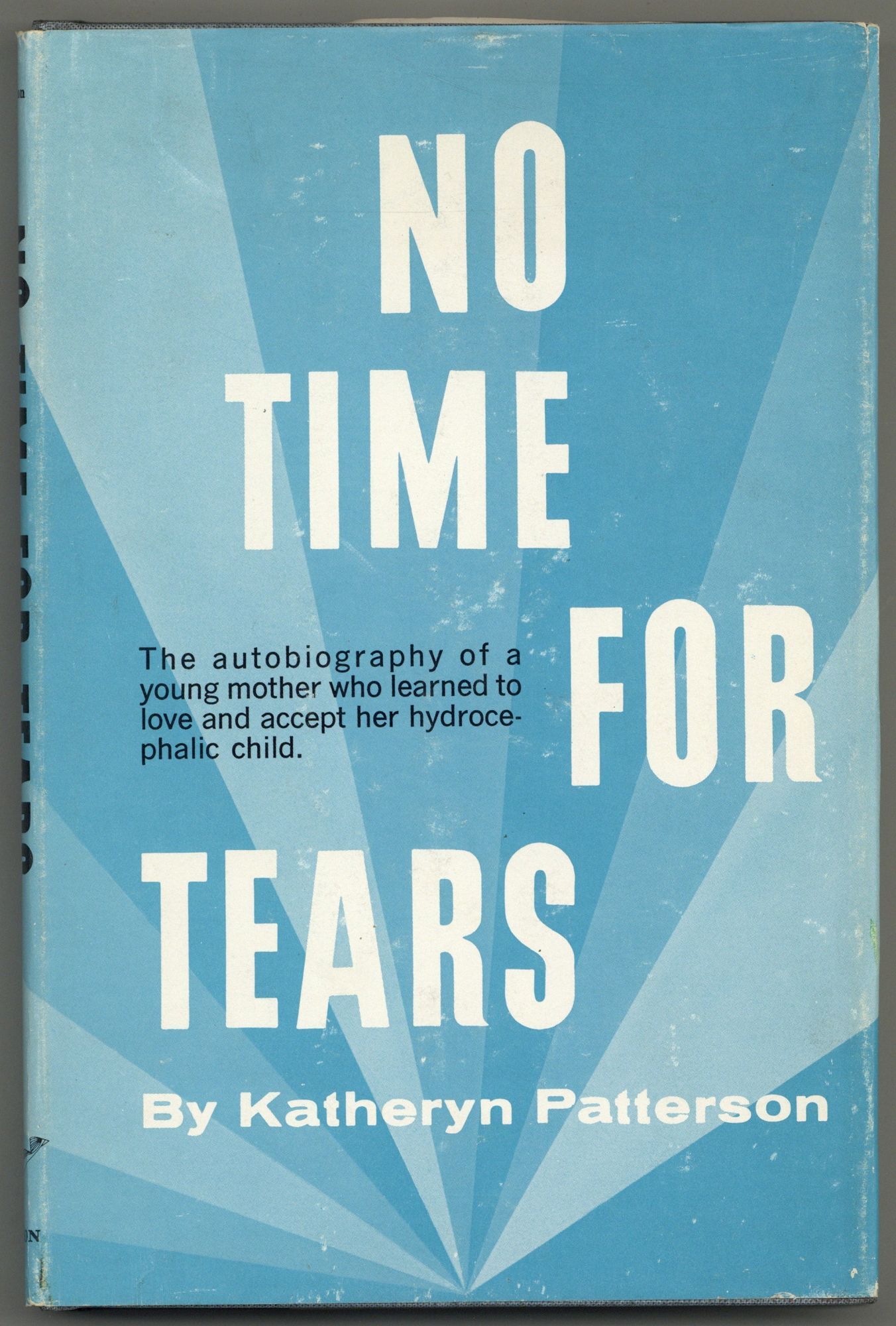 No Time for Tears von PATTERSON, Katheryn: Fine Hardcover (1965 ...