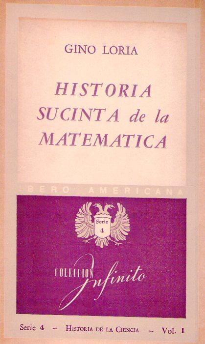 HISTORIA SUCINTA DE LA MATEMATICA by Loria, Gino: Buen estado Rústica ...