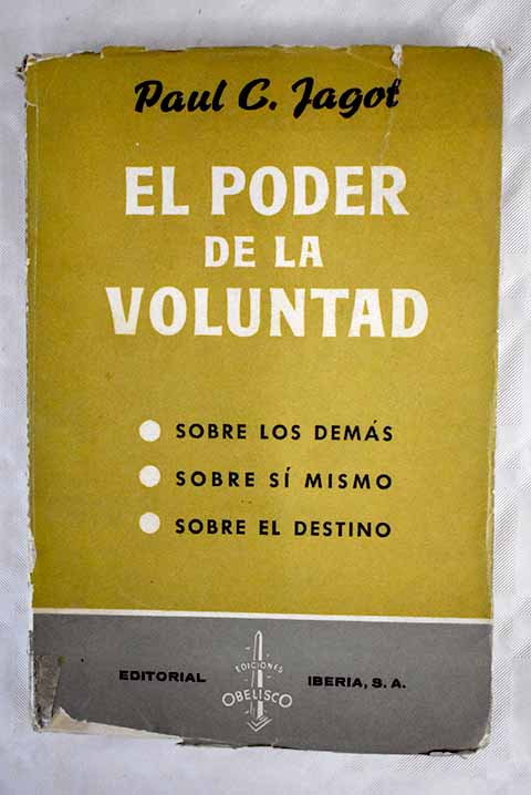 El poder de la Voluntad de Jagot, Paul-Clément: Bien tapa blanda (1971 ...