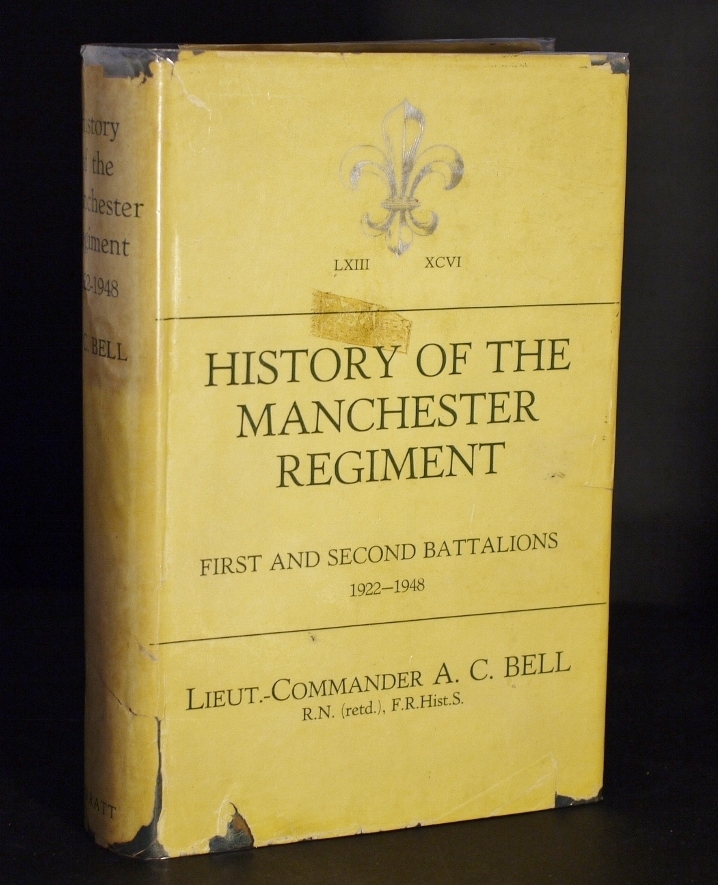 History of the Manchester Regiment First and Second Battalions 1922 ...