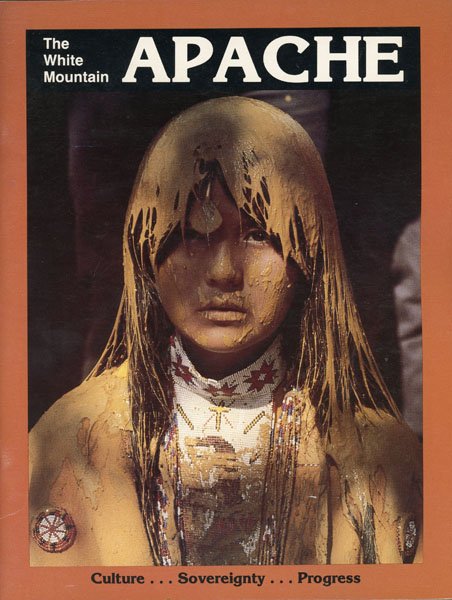 THE WHITE MOUNTAIN APACHE. CULTURE . SOVEREIGNTY . PROGRESS. (COVER TITLE) by LUPE, RONNIE ...