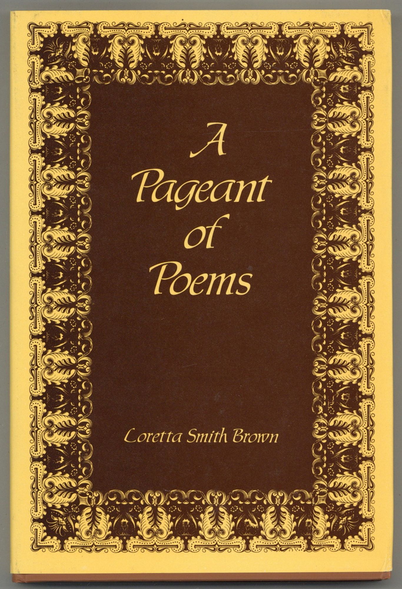A Pageant of Poems von BROWN, Loretta Smith: Fine Hardcover (1976 ...