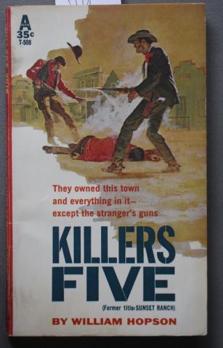 KILLERS FIVE. ( Original Pulp Title " Sunset Ranch "; Avon Books # T ...