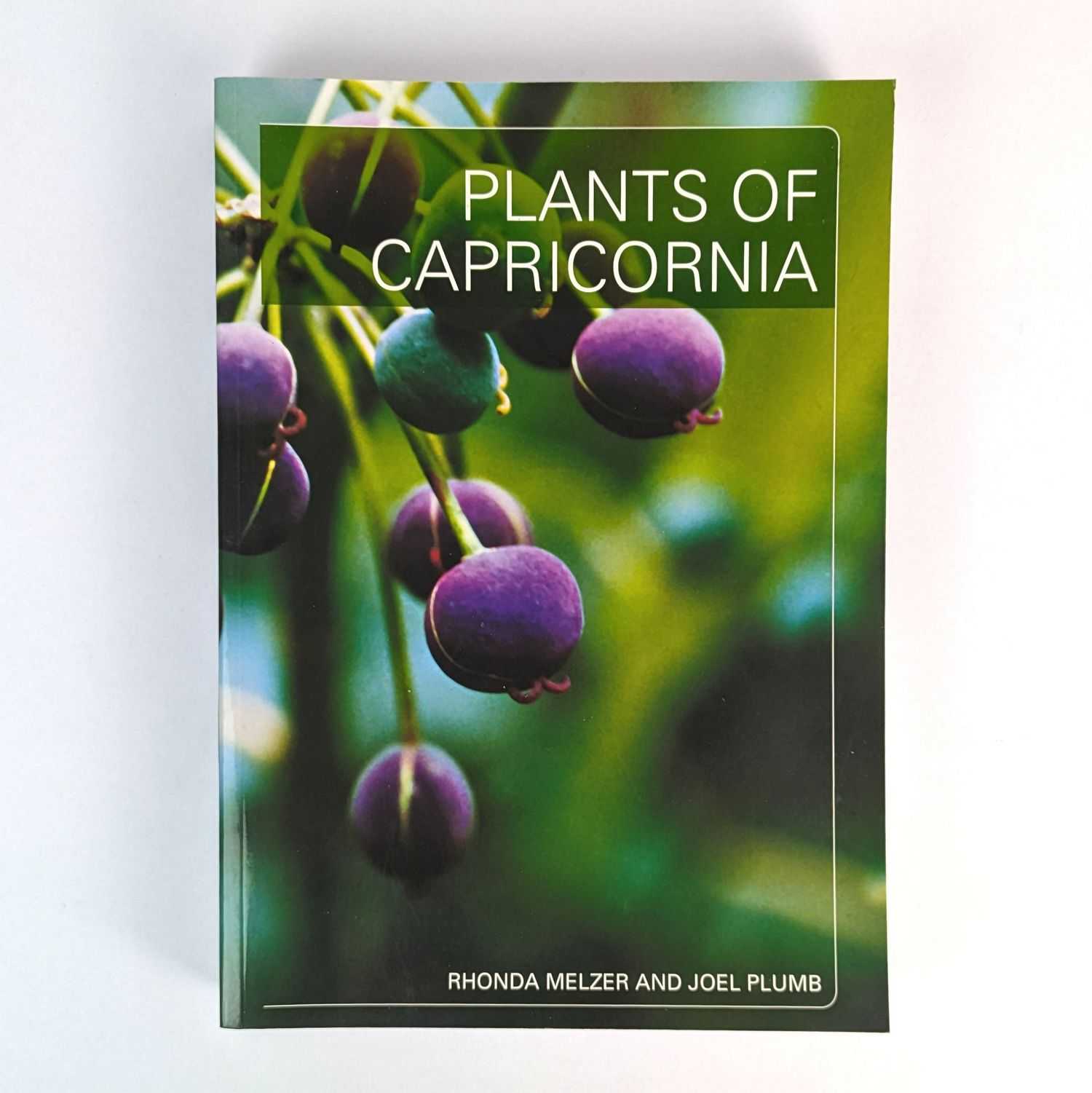 Plants of Capricornia by Rhonda Melzer; Joel Plumb: Fine Softcover ...