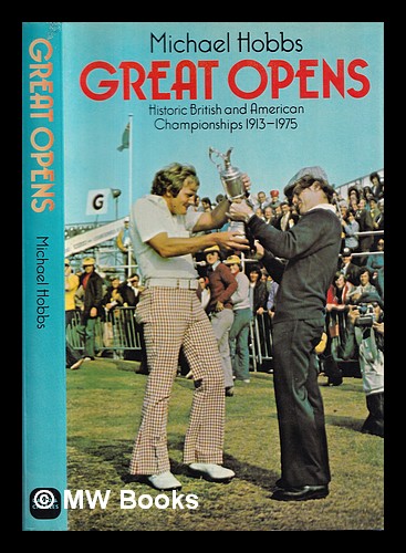 Great Opens : historic British and American championships, 1913-1975 ...