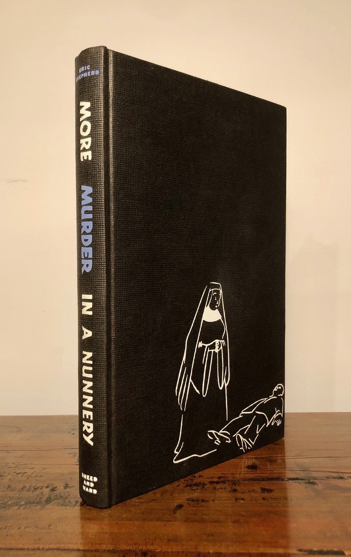 More Murder in a Nunnery by SHEPHERD, Eric: Very Good+ Hardcover with ...