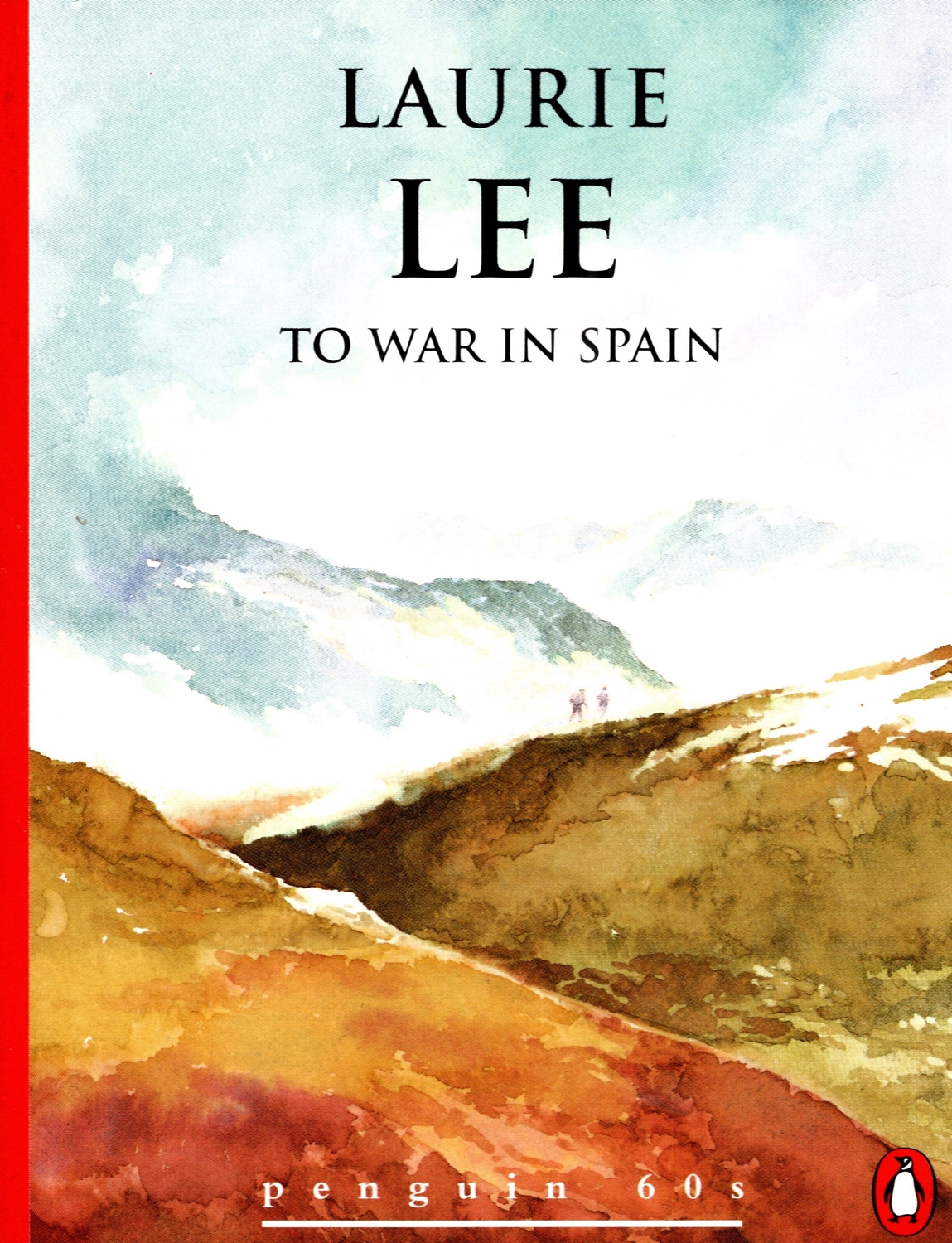 To War In Spain : Part Of The Penguin 60s Series : by Laurie Lee: New ...