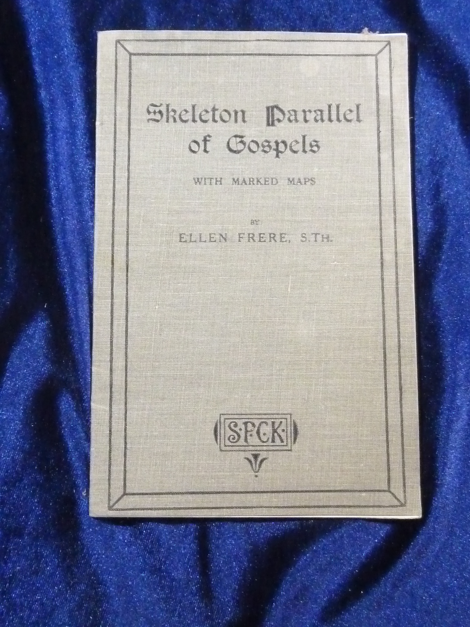 SKELETON PARALLEL OF THE GOSPELS WITH MARKED MAPS OF THE NARRATIVE FOR ...