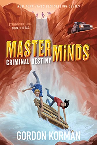 Masterminds: Criminal Destiny (Masterminds, 2) by Korman, Gordon: good ...