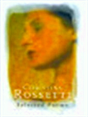 Christina Rossetti Special Collection by Christina Georgina Rossetti ...