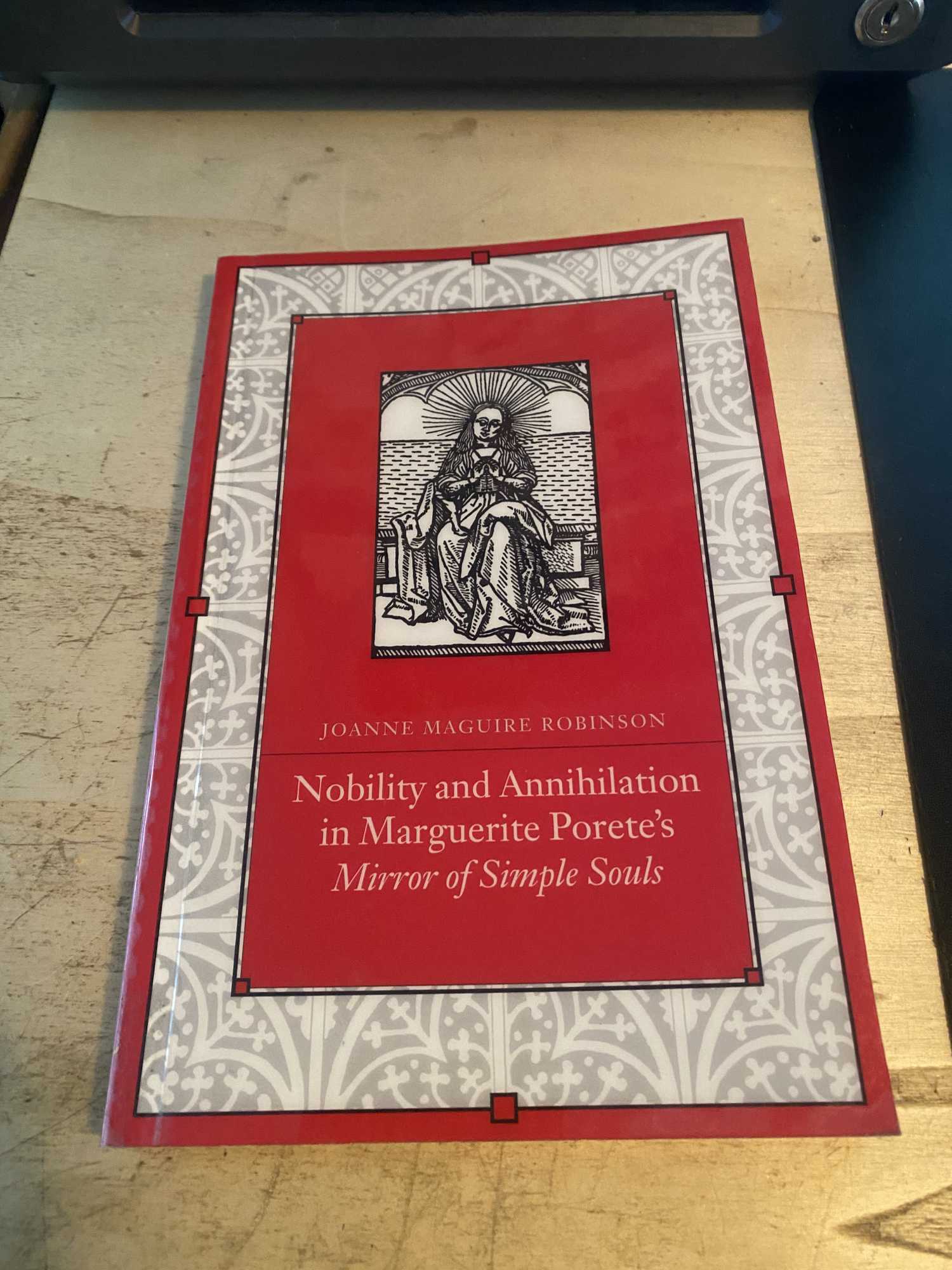 Nobility and Annihilation in Marguerite Porete's Mirror of Simple Souls ...
