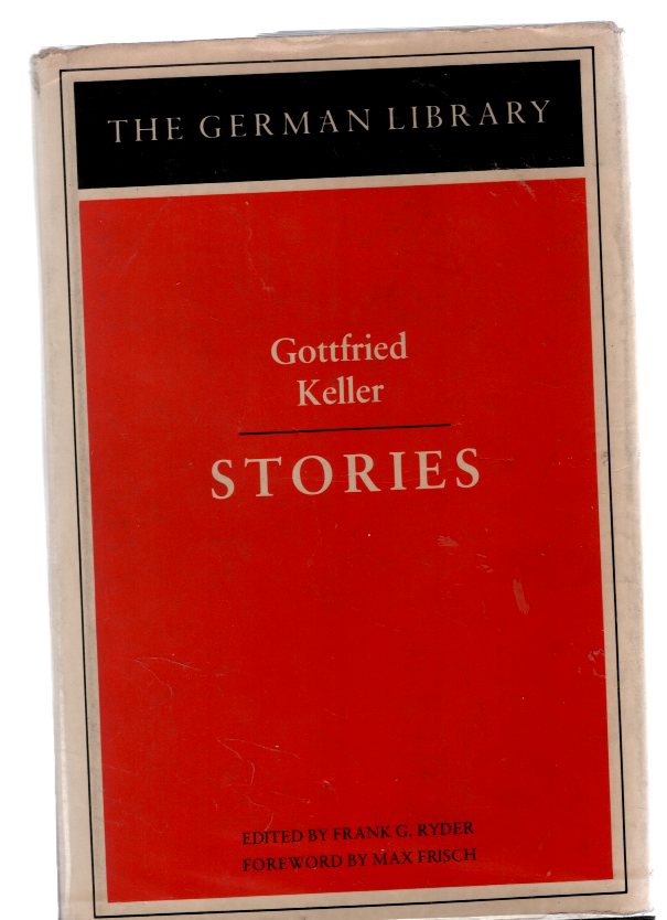 STORIES by Keller, Gottfried: Fine Hardcover (1982) 1st Edition ...