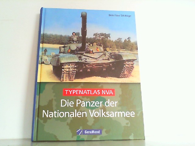 Die Panzer der Nationalen Volksarmee - Typenatlas NVA. von Flohr ...