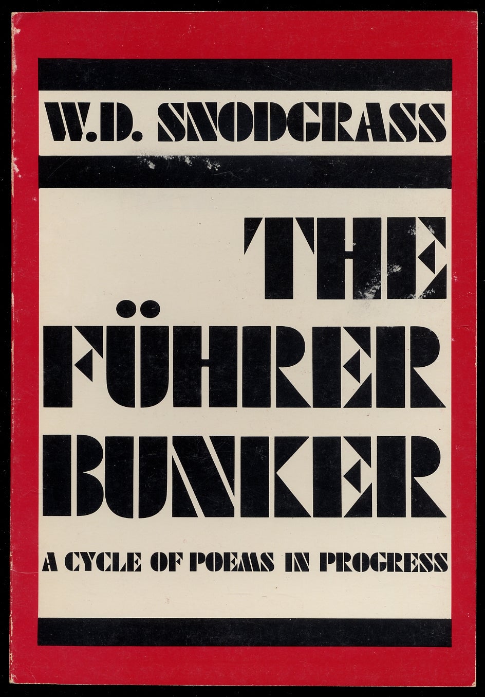The Fuhrer Bunker: A Cycle of Poems in Progress von SNODGRASS, W.D ...
